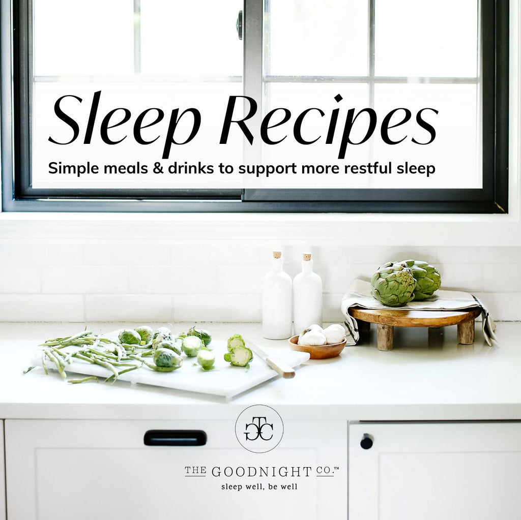 Sleep Recipes – The Goodnight Co.